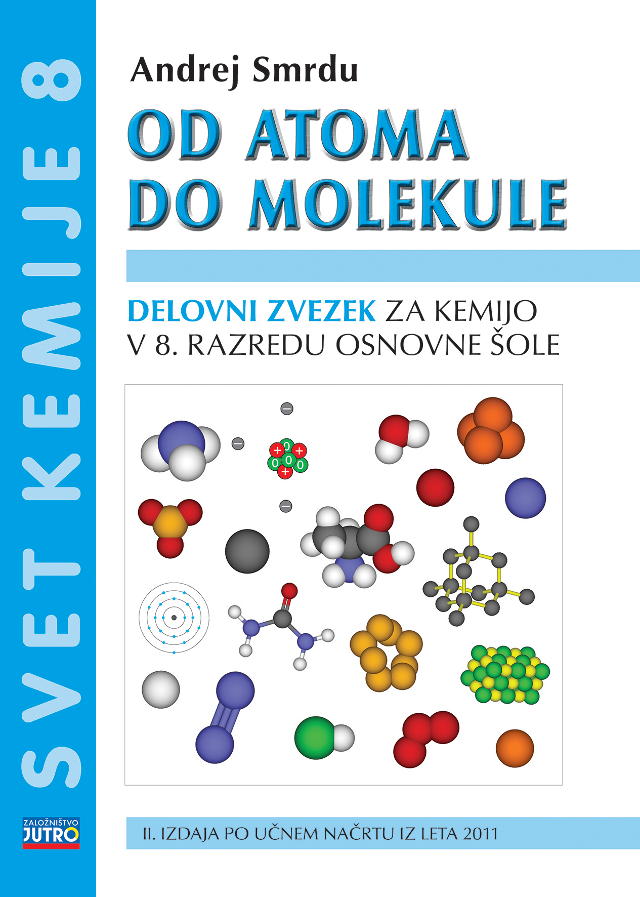 SVET KEMIJE 8 OD ATOMA DO MOLEKULE, delovni zvezek